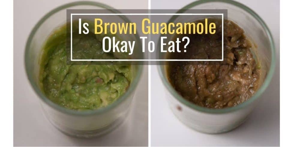 Is Brown Guacamole Okay To Eat? (Read This First)